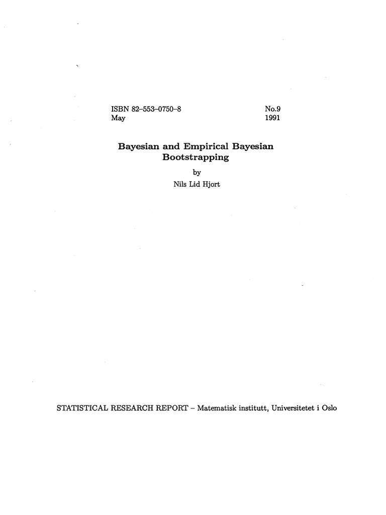 Bayesian and Empirical Bayesian Bootstrapping: ISBN 82-553-0750-8 May ...