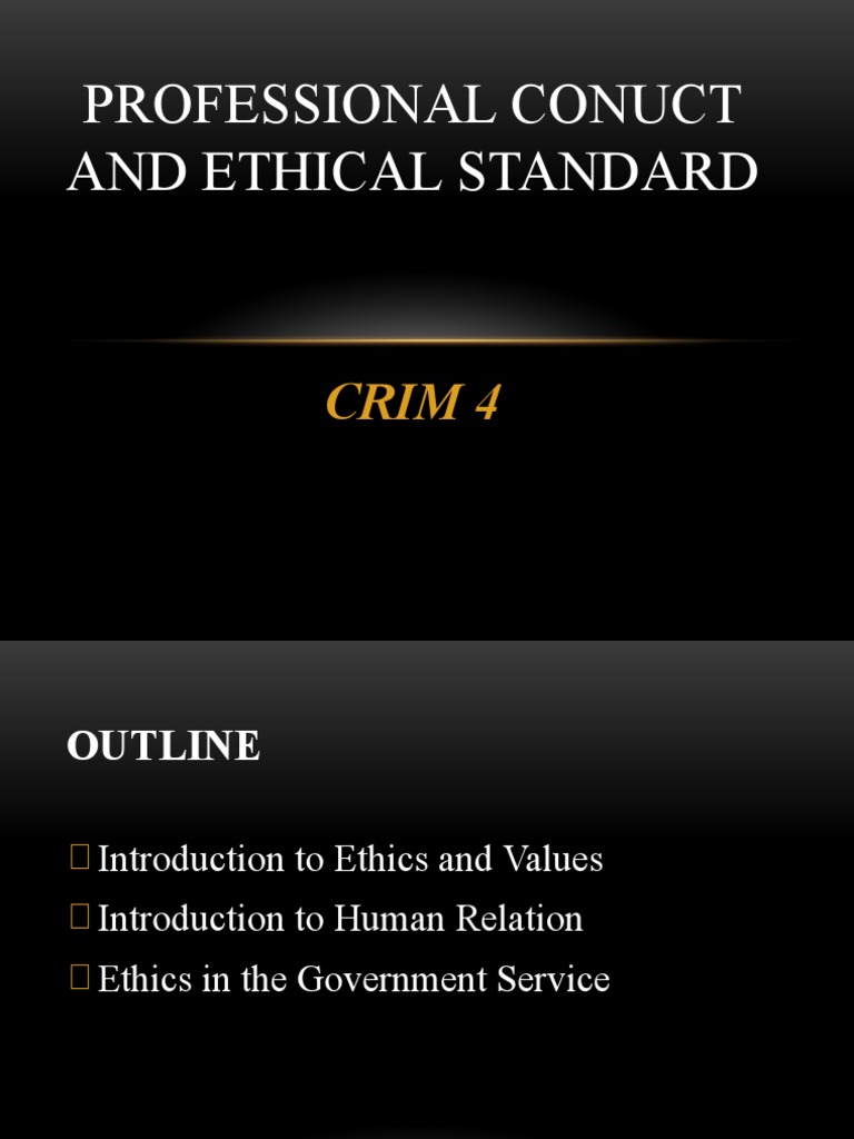 Crim 4 Professional Conduct and Ethical Standard | PDF | Value (Ethics) | Morality