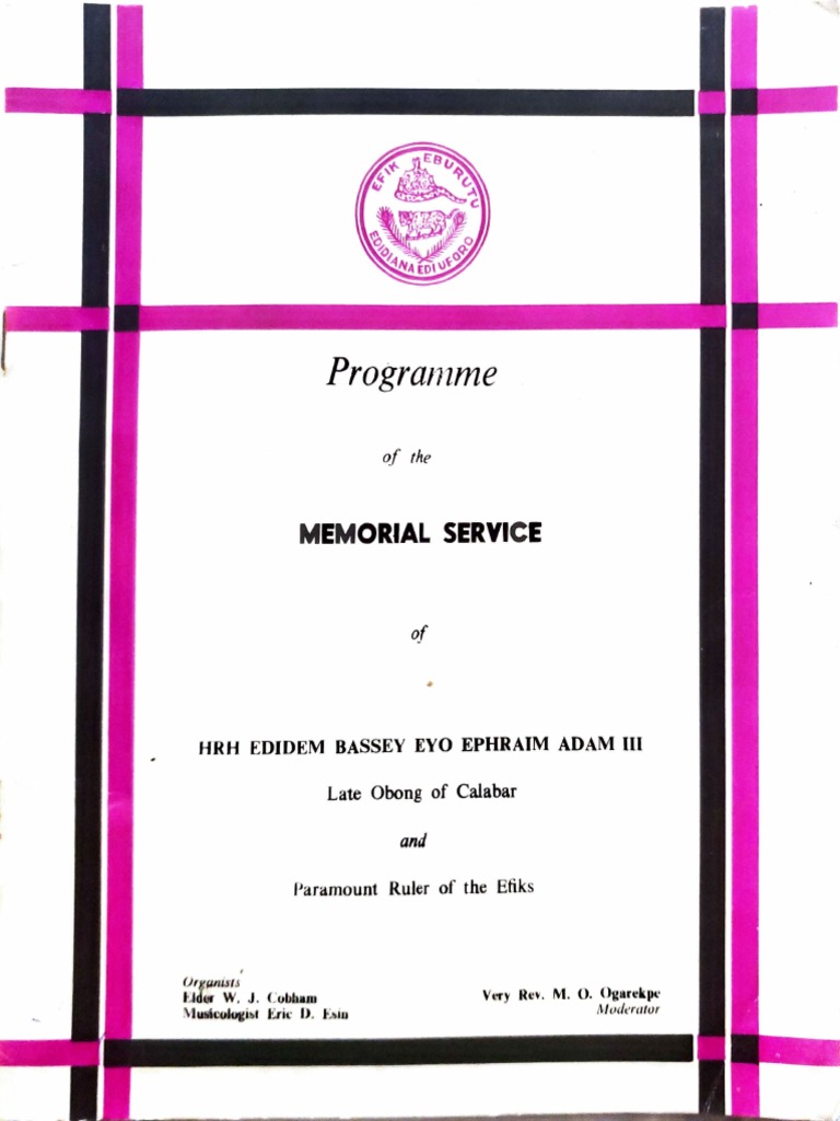Programme of The Memorial Service of HRH Edidem Bassey Eyo Ephraim Adam ...