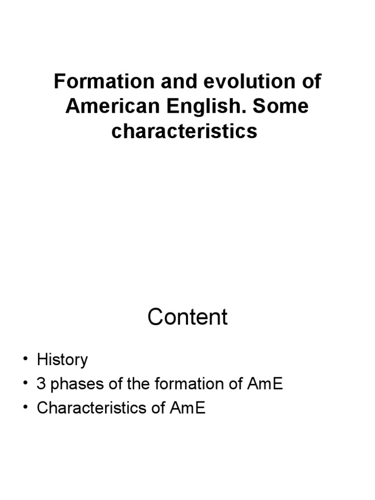 Formation and Evolution of American English. Some Characteristics | PDF ...