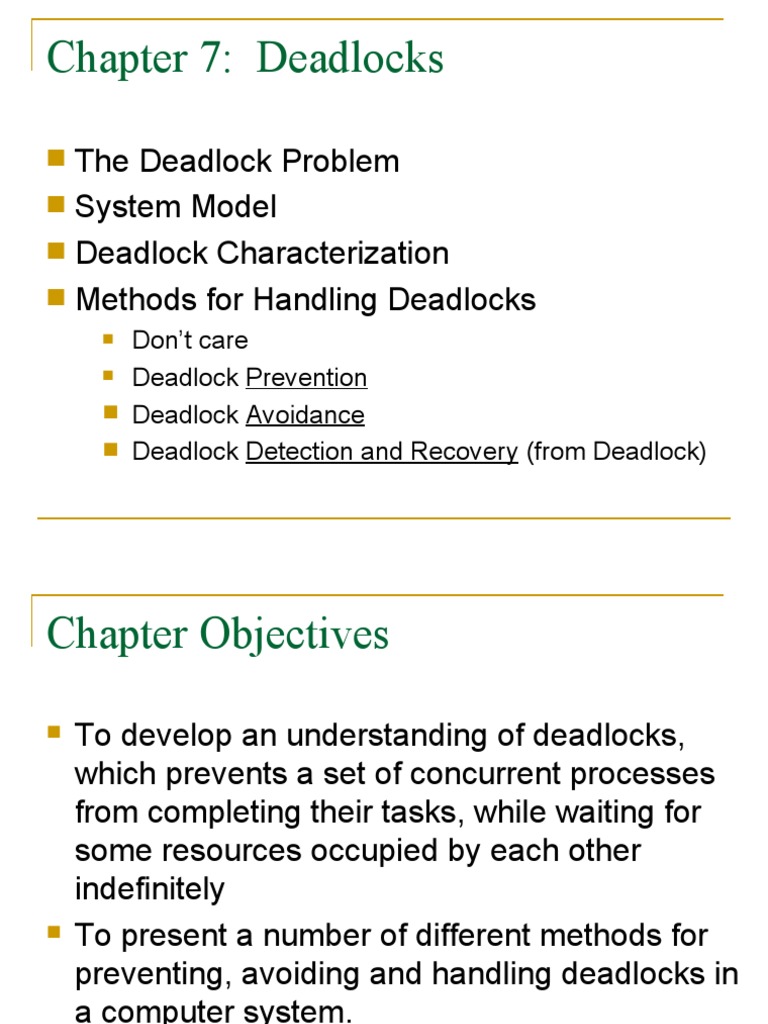 Chapter 7 Deadlocks The Deadlock Problem System Model Deadlock Characterization Methods For