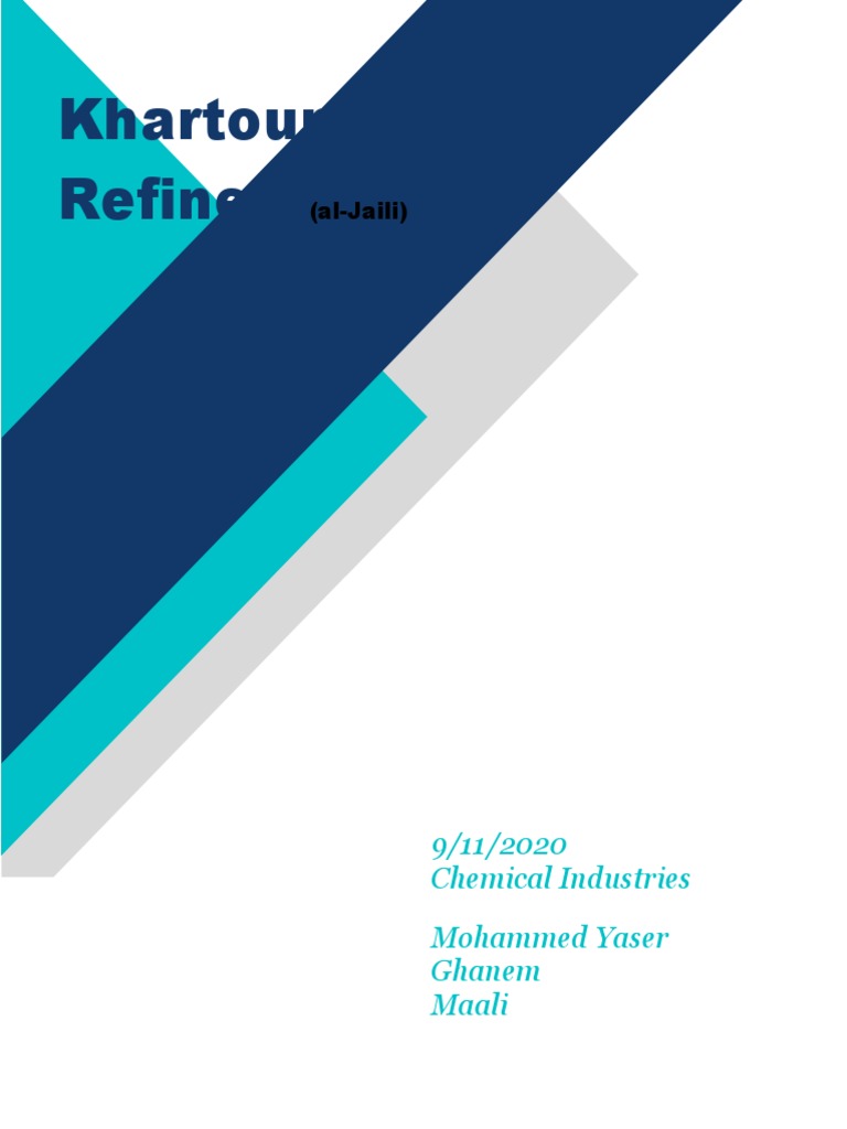 Khartoum Refinery Report-1 | PDF | Oil Refinery | Gasoline