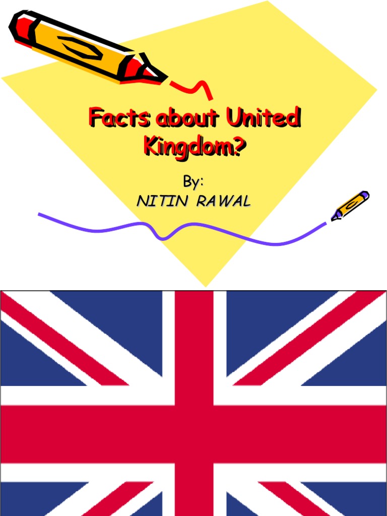 Facts About United Kingdom? | PDF | United Kingdom | Pound Sterling