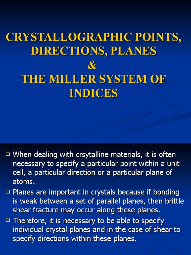 Crystallographic Points, Directions, Planes & THE Miller System of ...