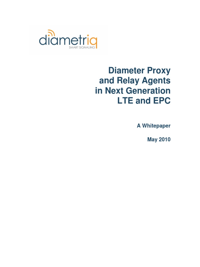 Diameter Proxy and Relay Agents in Next Generation Lte and Epc | PDF ...