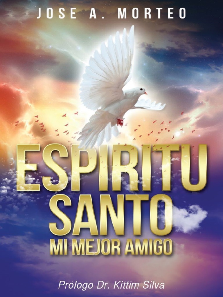 El Espiritu Santo Mi Mejor Amigo OK | PDF | Oración | La unción