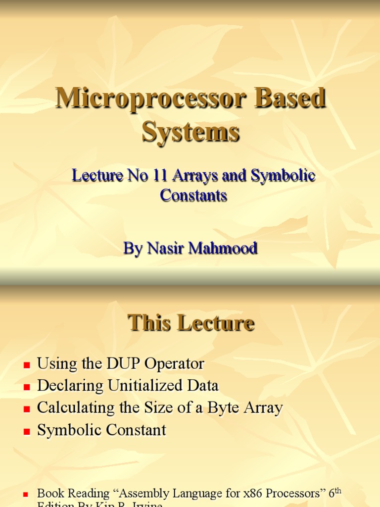 11 Microprocessor Systems Lecture No 11 Arrays and Symbolic Constants ...