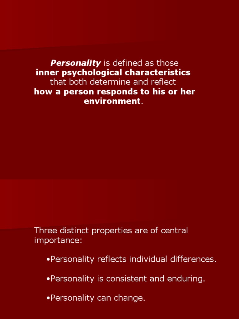 Personality Is Defined As Those: Inner Psychological Characteristics ...