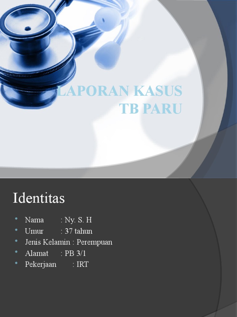 PPT Lapkas Tuberkulosis Paru | PDF