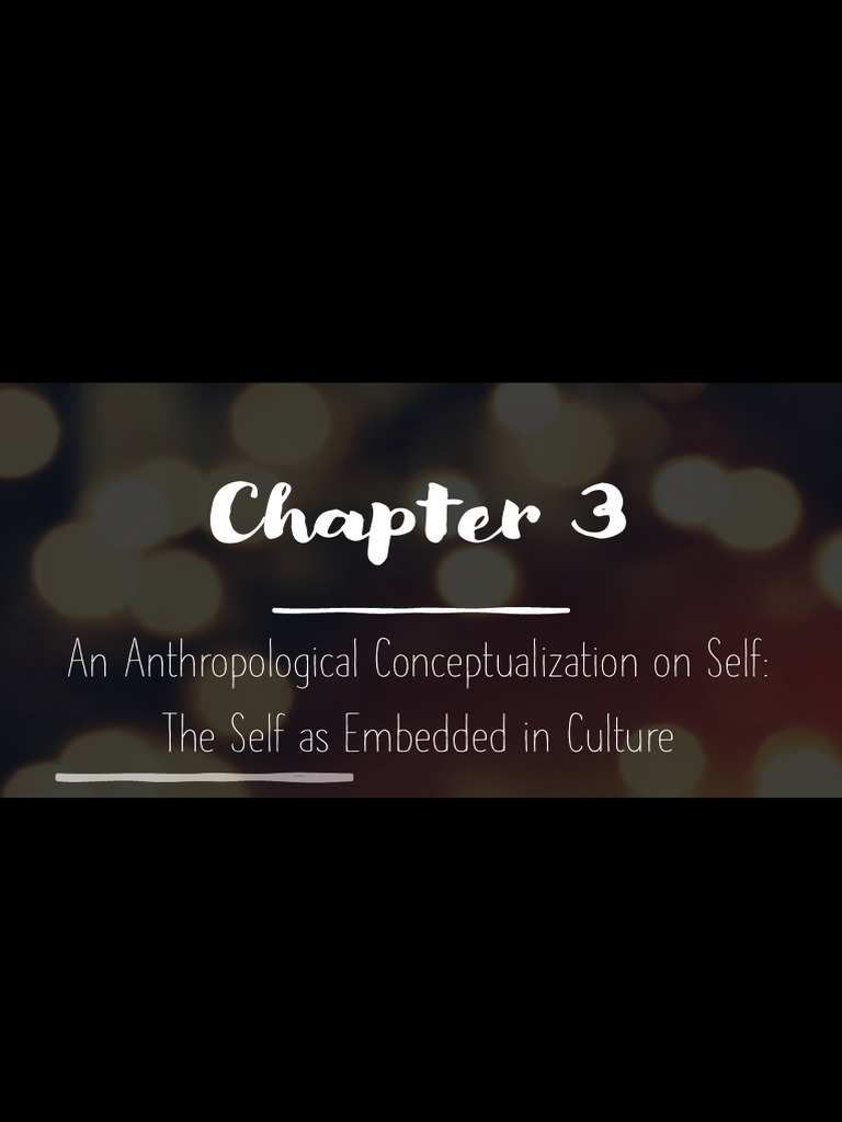 An Anthropological Conceptualization On Self: The Self As Embedded in Culture | PDF