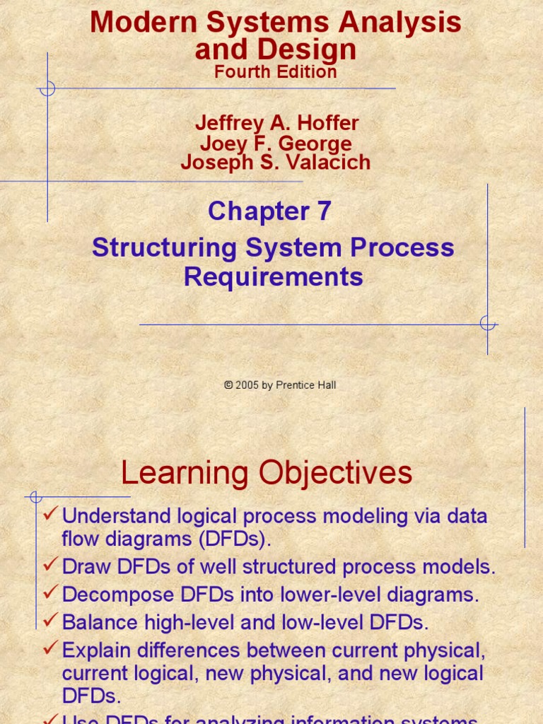 Structuring System Process Requirements: Jeffrey A. Hoffer Joey F. George Joseph S. Valacich ...