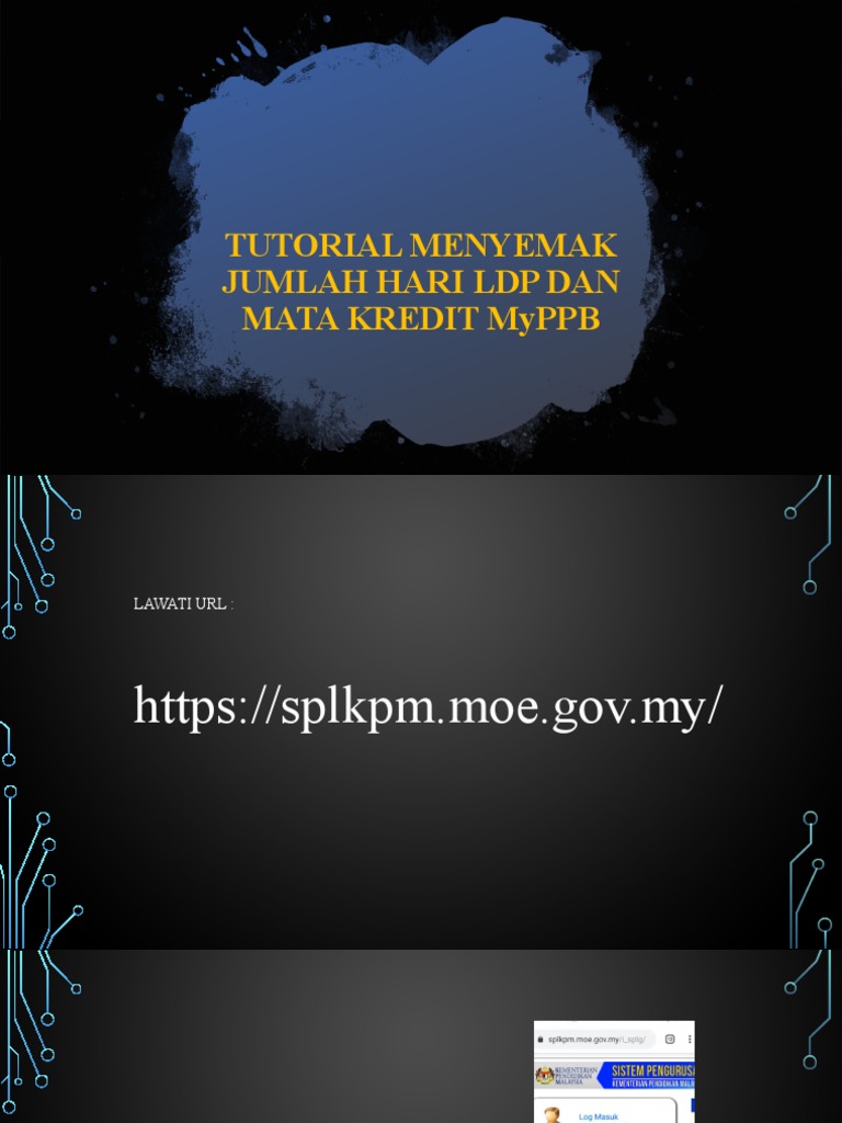 MyPPB - SPLKPM TUTORIAL MENYEMAK LDP DAN MYPPB | PDF