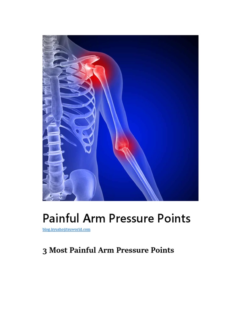 3 Most Painful Arm Pressure Points | PDF | Limbs (Anatomy ...