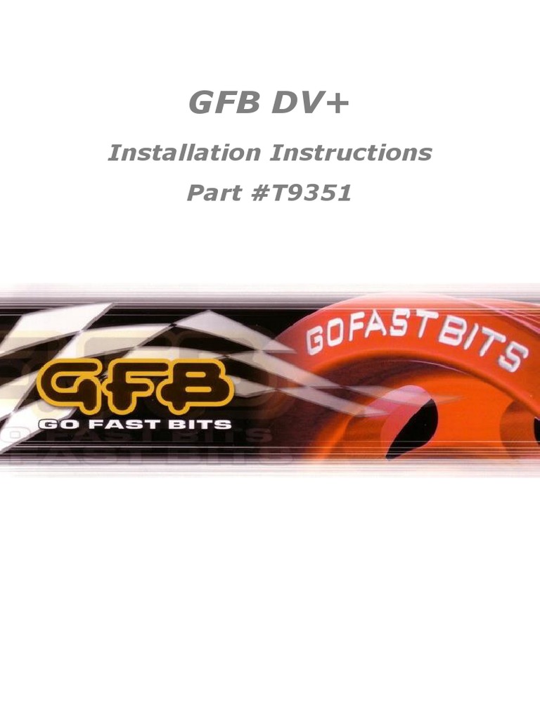 GFB DV+: Installation Instructions Part #T9351 | PDF | Turbocharger | Valve