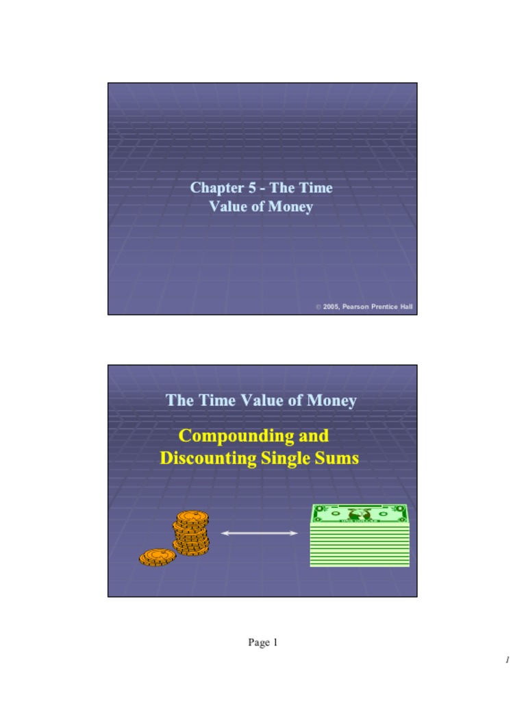 Compounding and Compounding and Discounting Single Sums Discounting ...