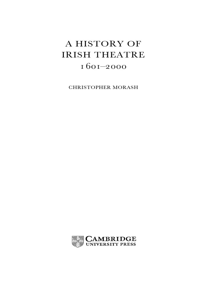 A History of Irish Theatre - : Christopher Morash | PDF | Dublin | Theatre
