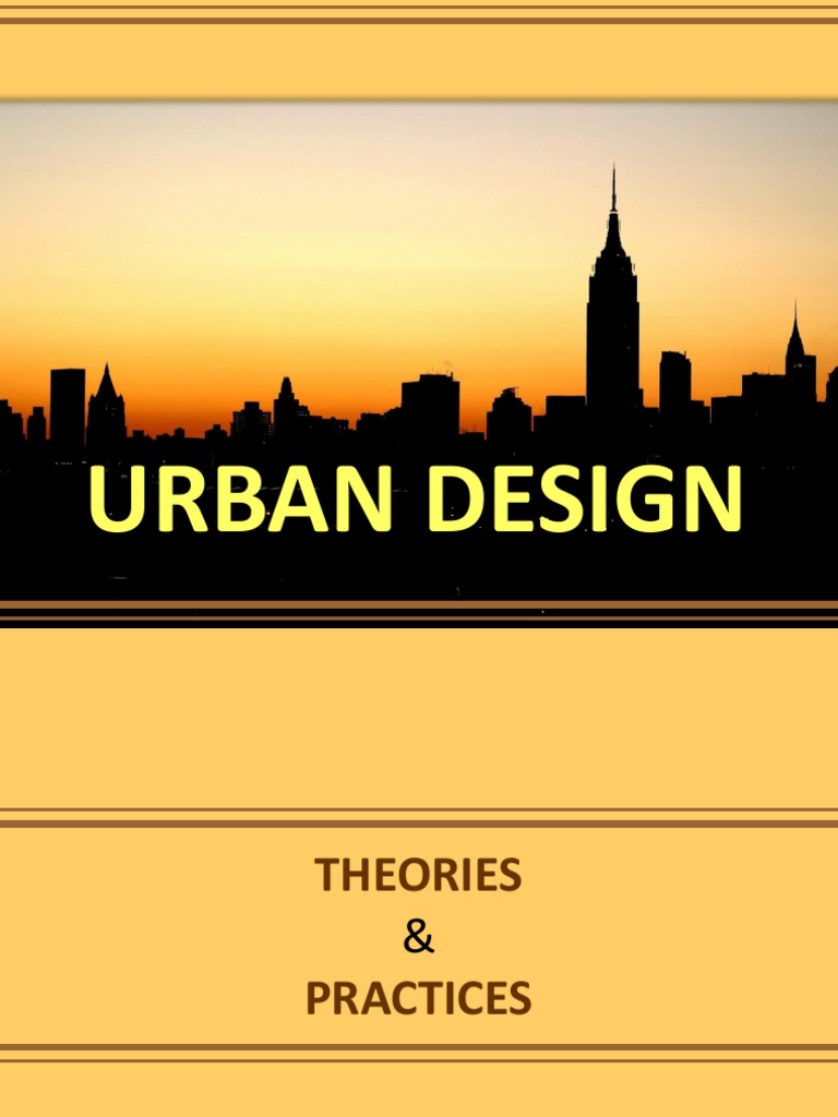 Urban Design Theories Practices | PDF | Street | Land Management