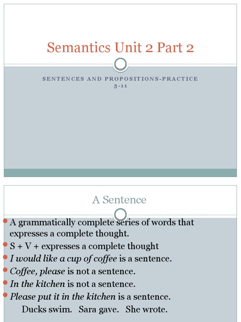 Semantics Unit 2 Part 2: Sentences and Propositions-Practice 5 - 1 1 | PDF | Proposition | Truth