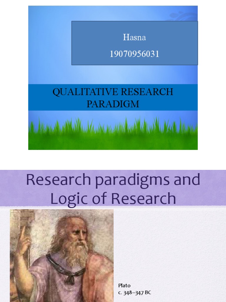 Qualitative Research Paradigm - 13 Sep 19 | PDF | Reality | Paradigm