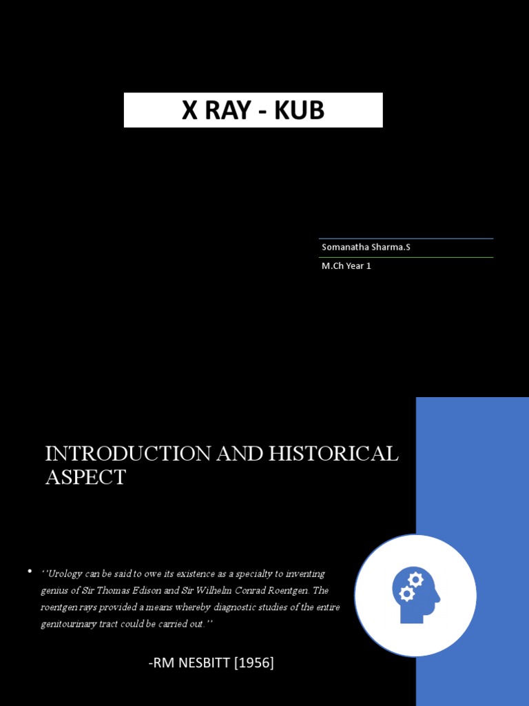 X-Ray KUB: History, Techniques, and Clinical Uses | PDF | Kidney ...