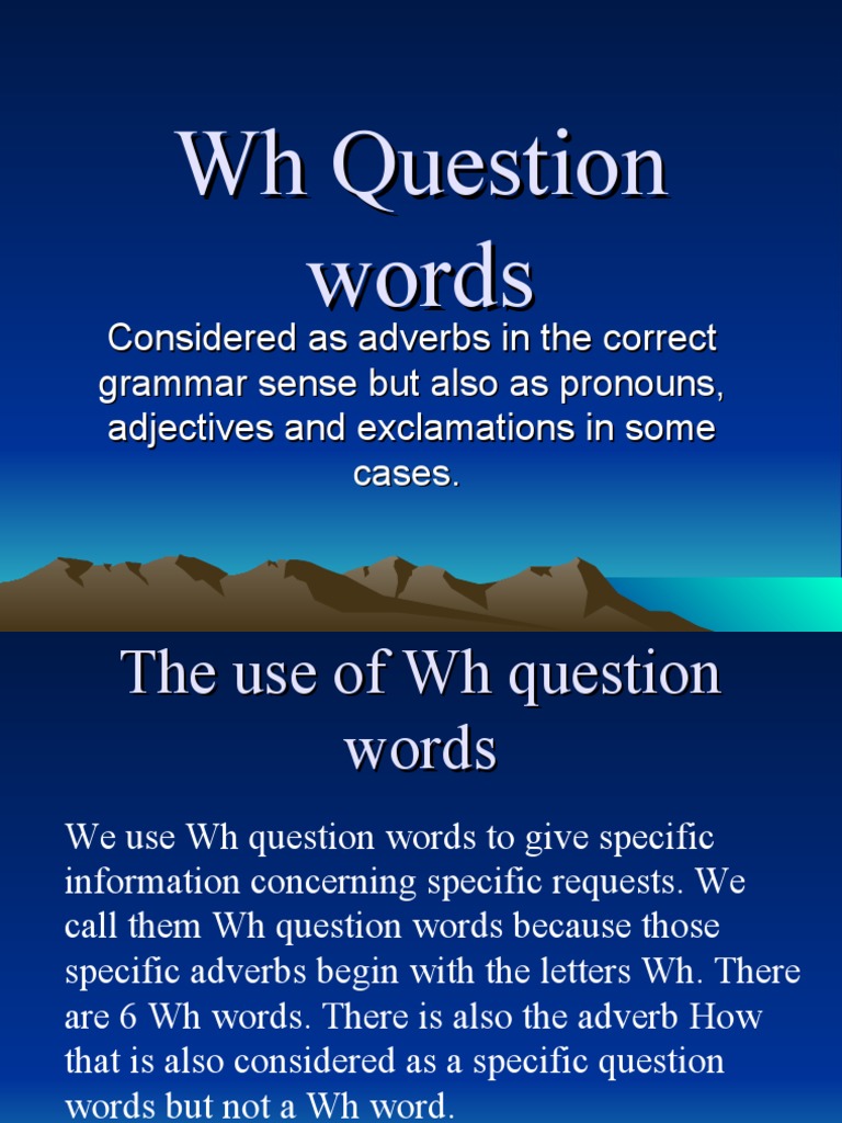 WH Question Words | PDF | Question | Adverb