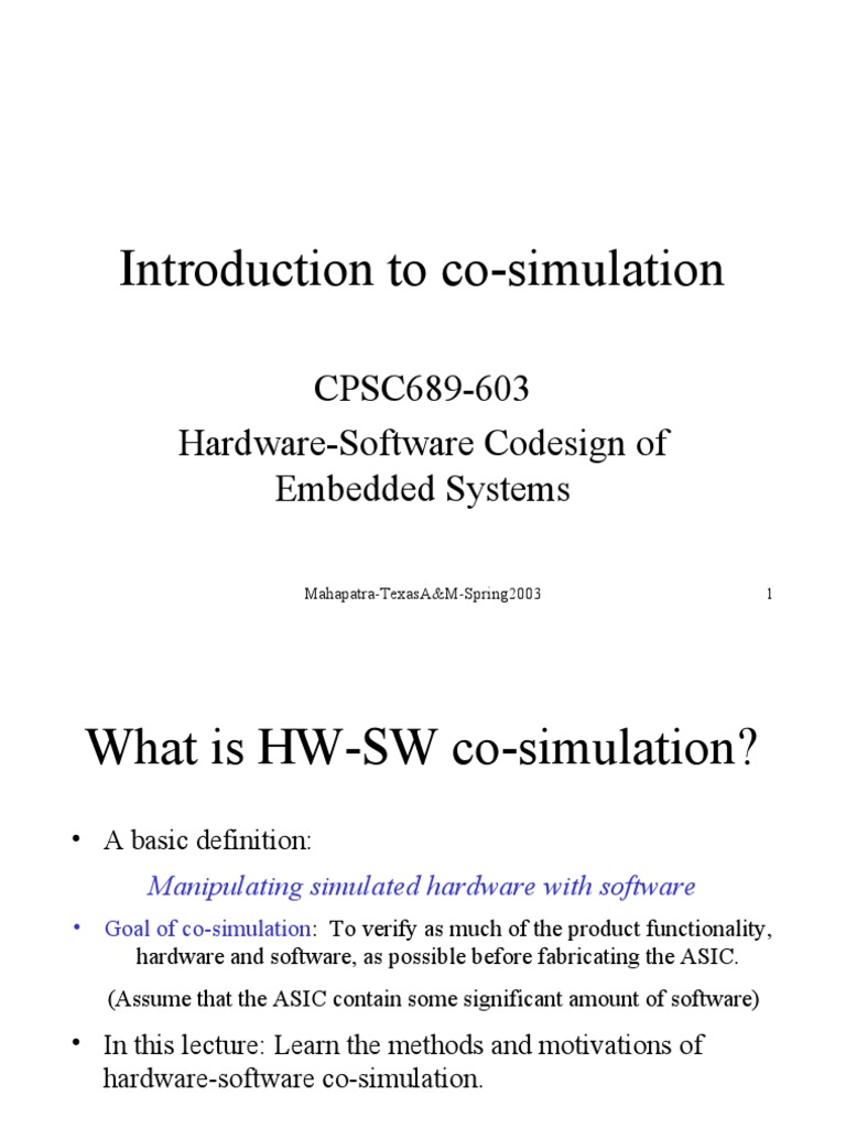 Introduction To Co-Simulation: CPSC689-603 Hardware-Software Codesign ...