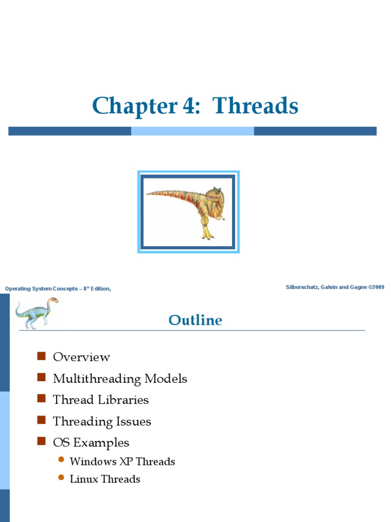 Chapter 4: Threads: Silberschatz, Galvin and Gagne ©2009 Operating ...