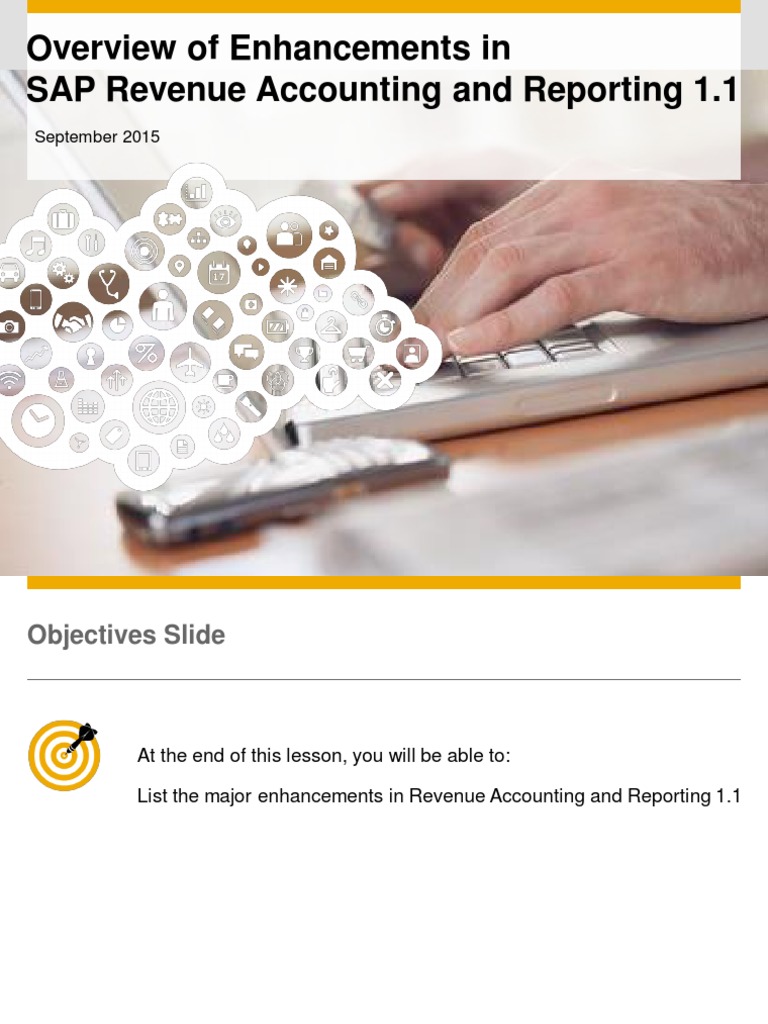 Overview of Enhancements in SAP Revenue Accounting and Reporting 1.1 ...