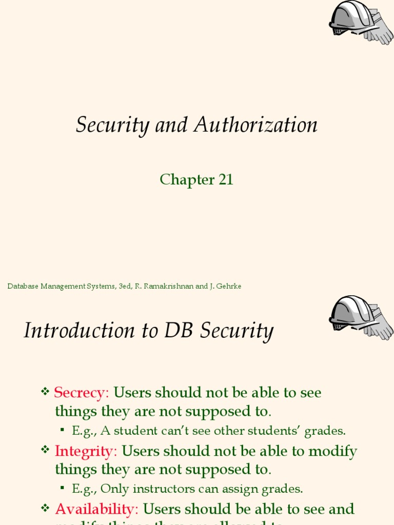 Security and Authorization: Database Management Systems, 3ed, R. Ramakrishnan and J. Gehrke 1 ...