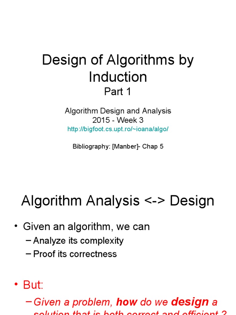 Design of Algorithms by Induction: Algorithm Design and Analysis 2015 ... Design of Algorithms by Induction: Algorithm Design and Analysis 2015 ...