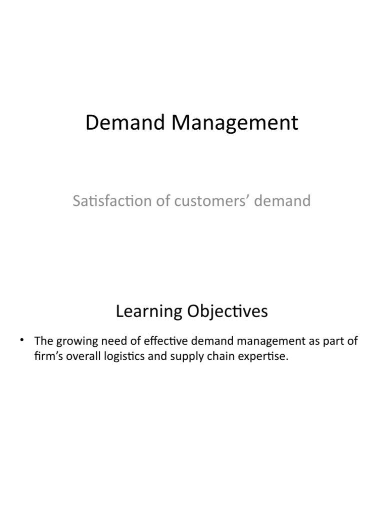 Demand Management: Satisfaction of Customers' Demand | PDF | Supply ...