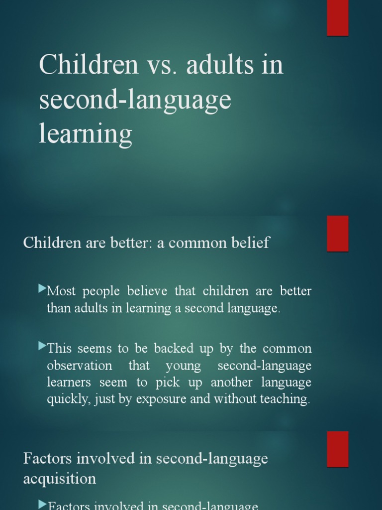 Children VS Adults' SLA | PDF | Second Language | Second Language ...