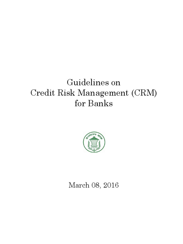 Guidelines On Credit Risk Management (CRM) For Banks: March 08, 2016 ...