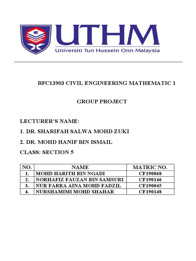 Bfc13903 Civil Engineering Mathematic 1 Group Project: NO. Name Matric ...