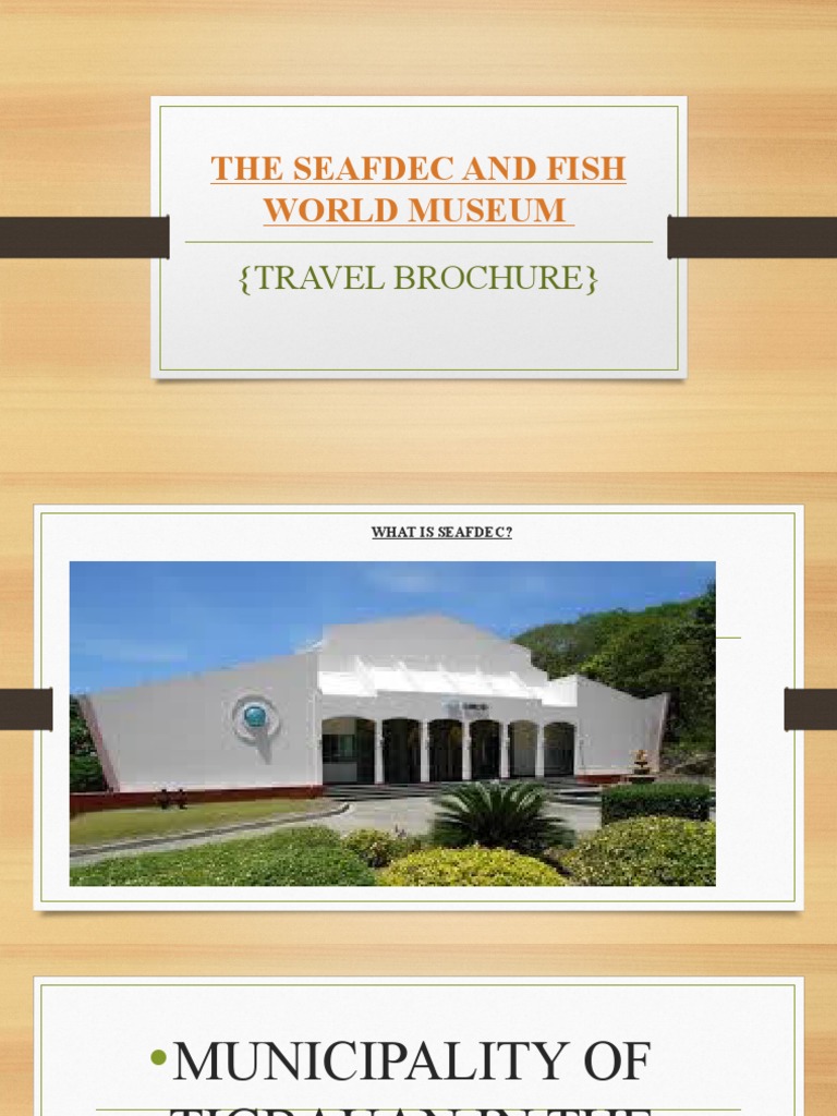 The Seafdec and Fish World Museum | PDF