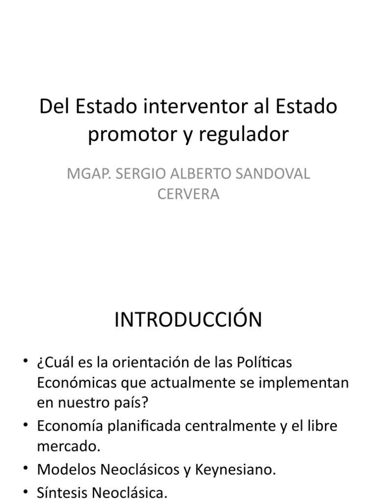 Del Estado Interventor Al Estado Promotor y Regulador P1 | PDF ...