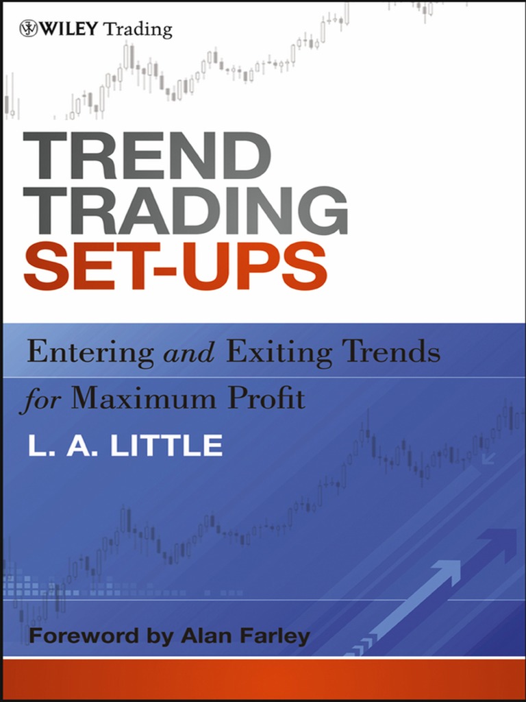 (Wiley Trading) L. A. Little, Alan Farley - Trend Trading Set-Ups ...