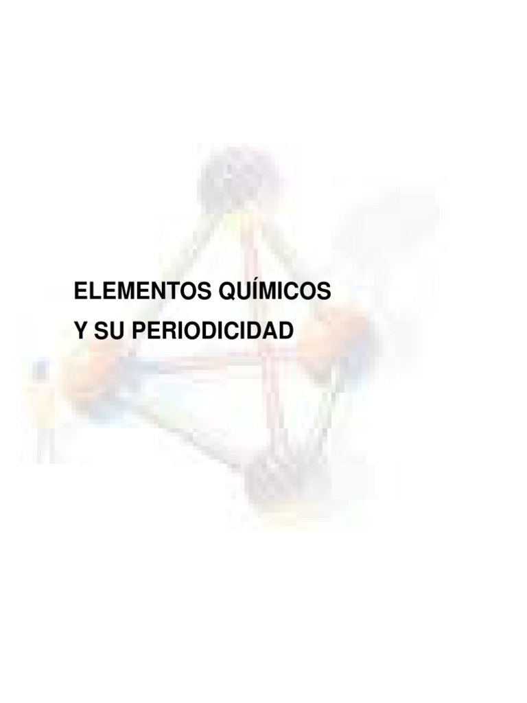 Elementos Quimicos y Su Periocidad | PDF | Tabla periódica | Electrón