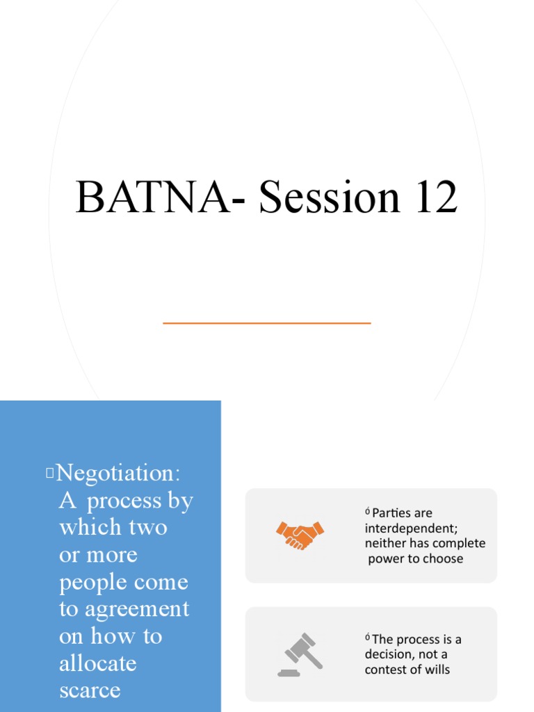BATNA - Session 12 | PDF | Negotiation | Bargaining