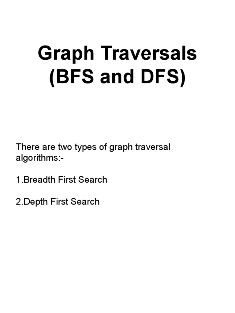 Graph Traversals (BFS and DFS) | PDF | Combinatorics | Mathematical ...