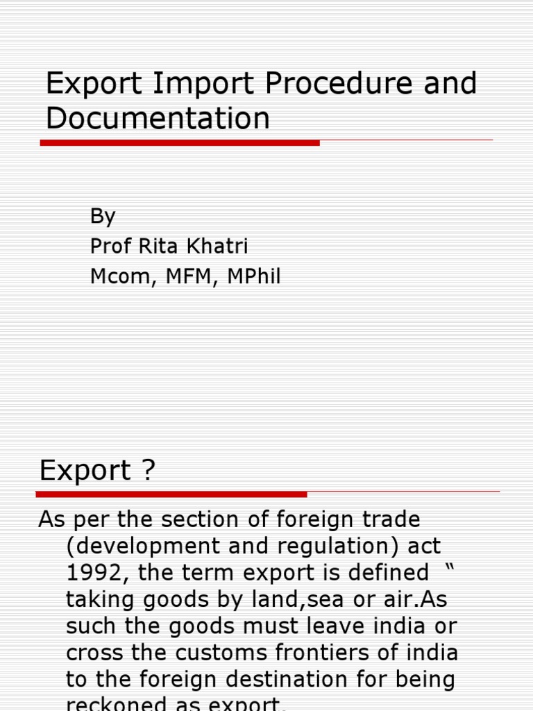 Export Import Procedure and Documentation: by Prof Rita Khatri Mcom ...