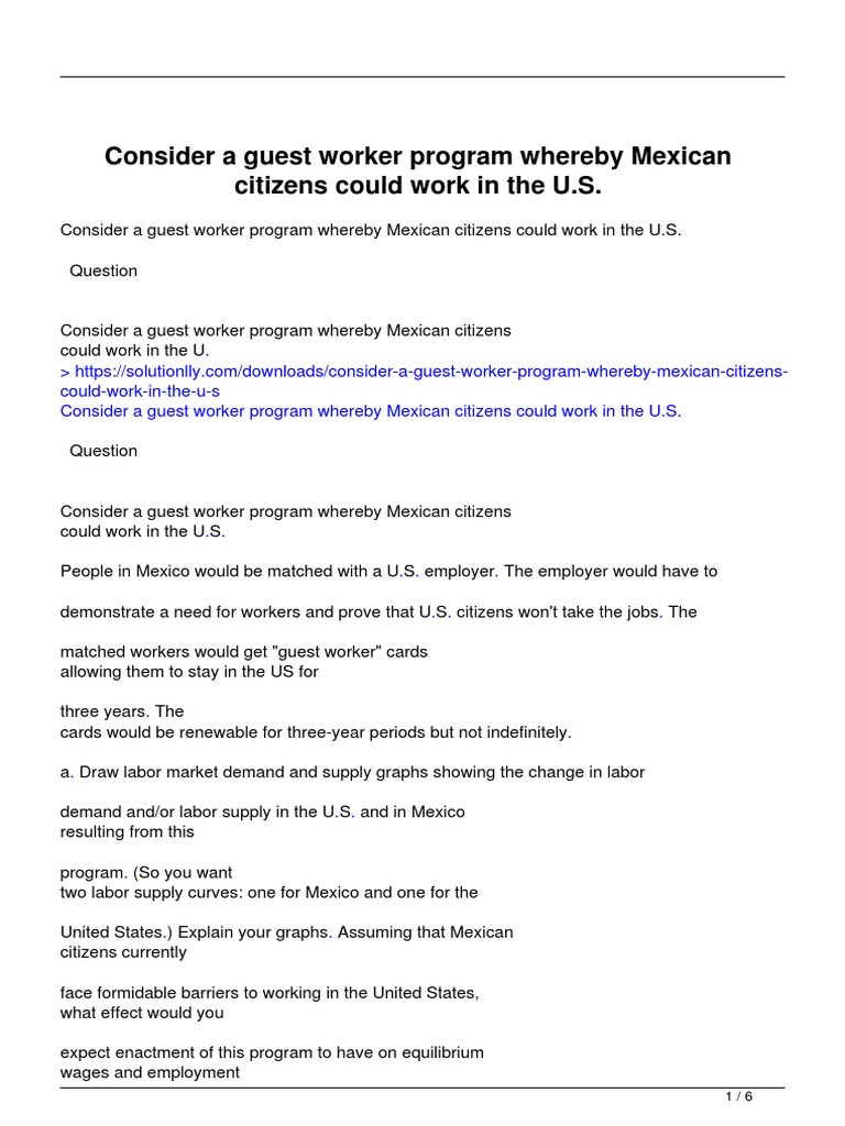Consider A Guest Worker Program Whereby Mexican Citizens Could Work in ...