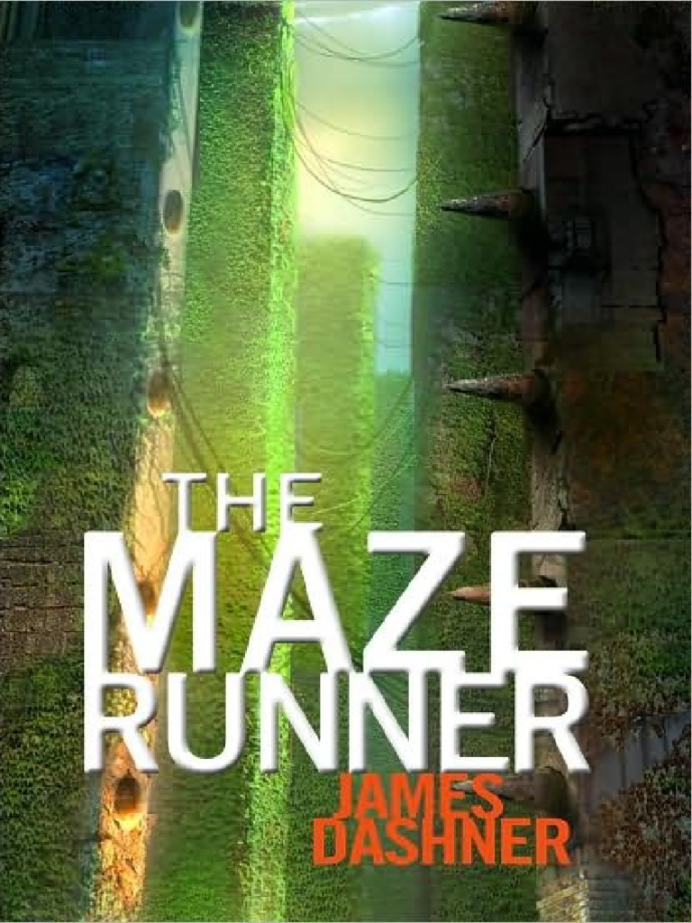 The Maze Runner (Maze Runner Trilogy, Book 1) PDF | PDF
