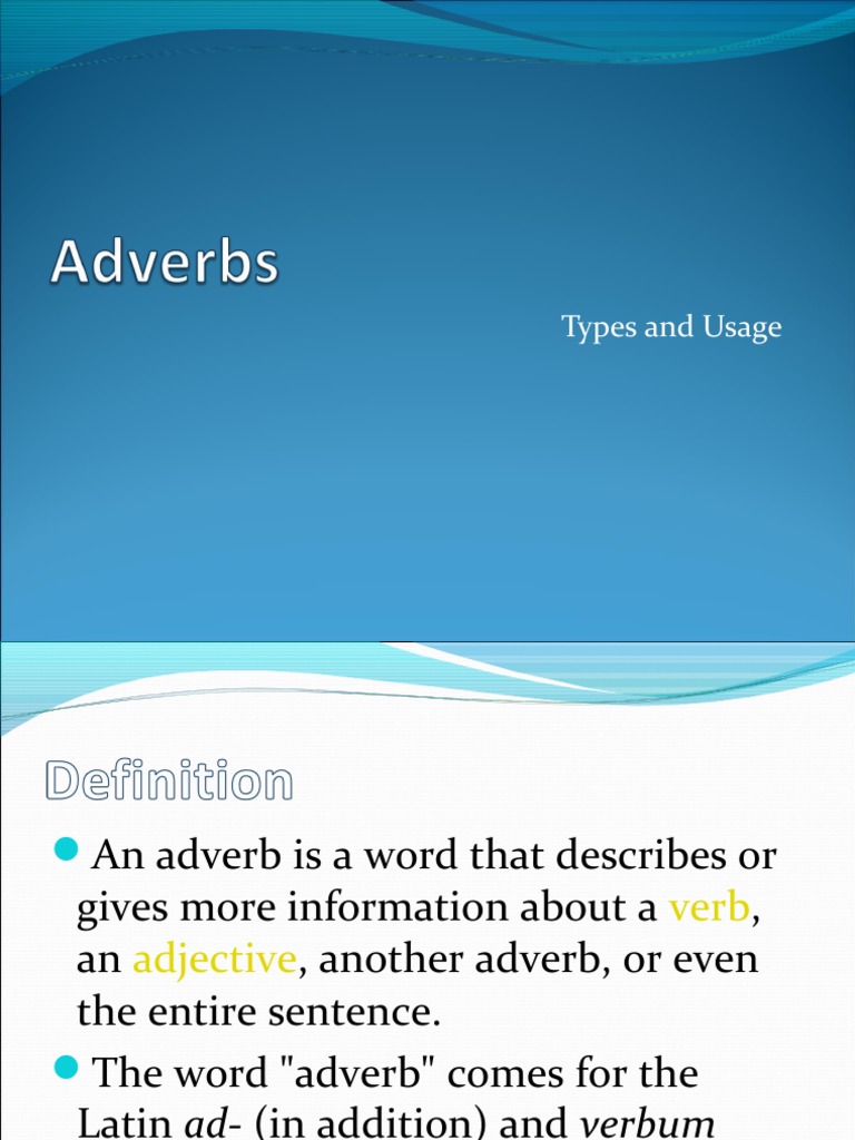 Adverbs: Types, Usage and Common Mistakes | PDF | Adverb | Verb