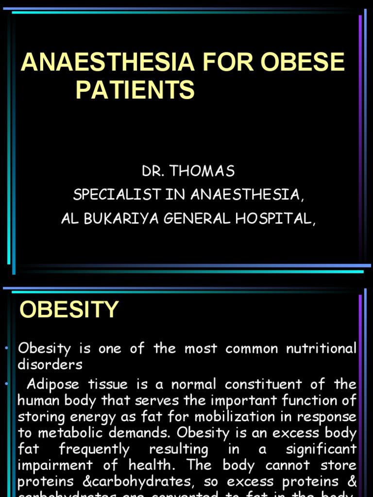 Anaesthesia For Obese Patients: Dr. Thomas Specialist in Anaesthesia ...