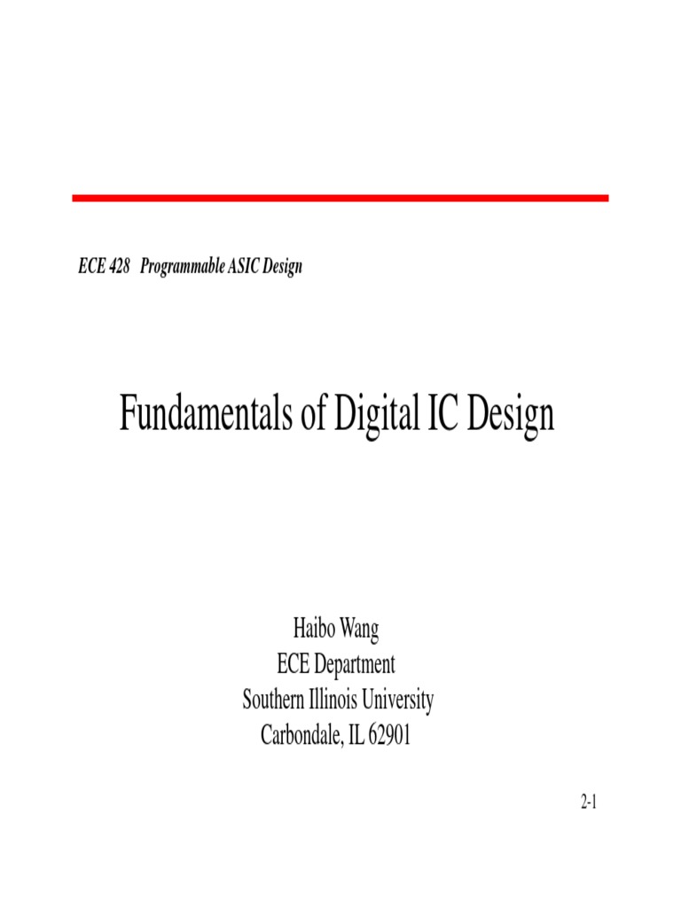 Fundamentals of Digital IC Design: ECE 428 Programmable ASIC Design ...