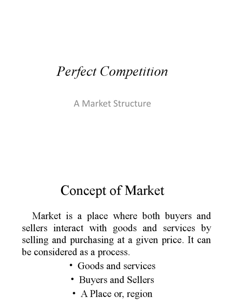 Perfect Competition - PPT | PDF | Perfect Competition | Demand