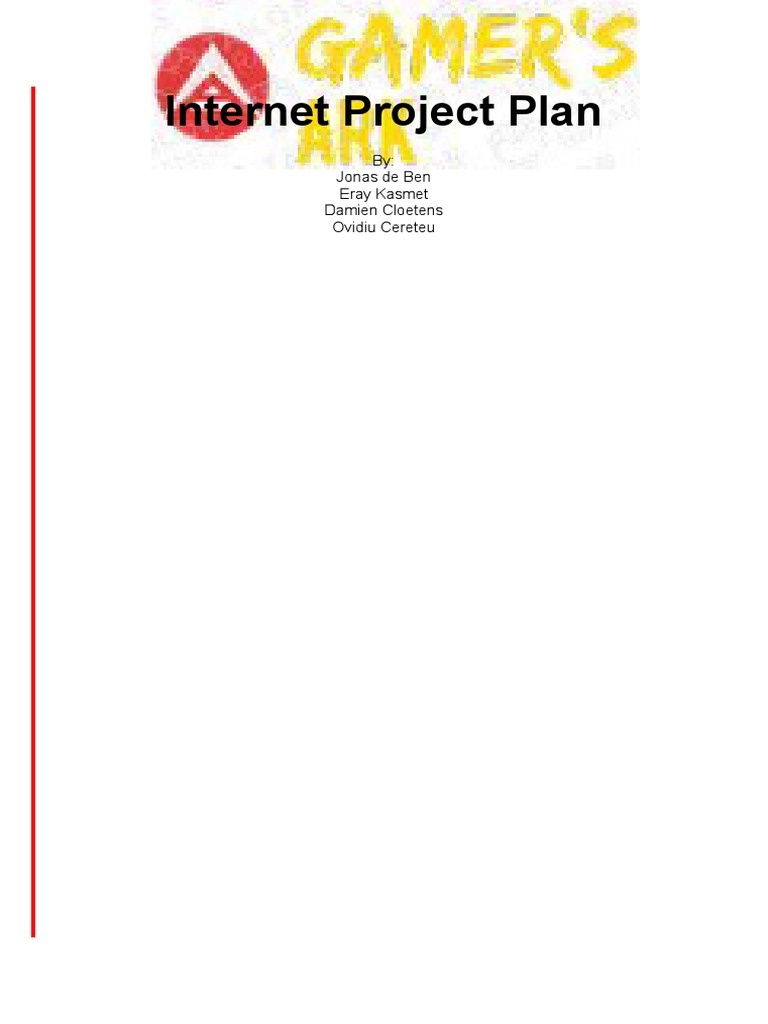 Internet Project Plan: By: Jonas de Ben Eray Kasmet Damien Cloetens ...