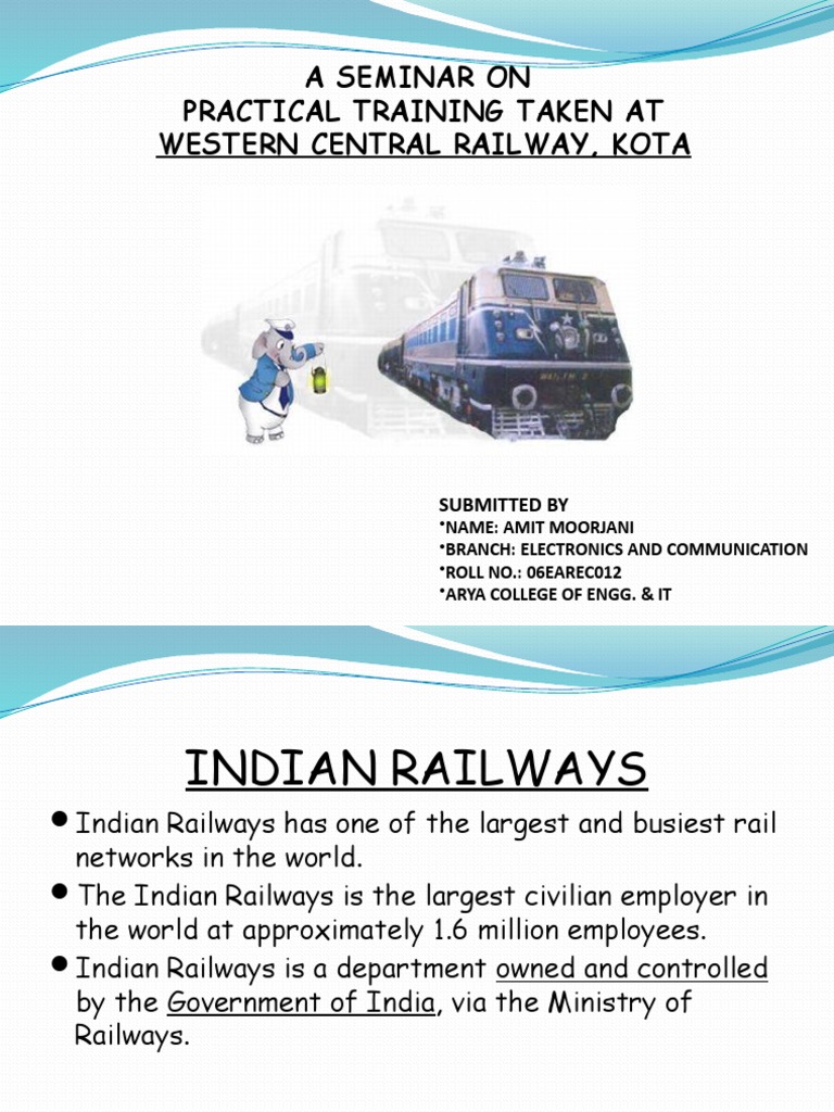 A Seminar On Practical Training Taken at Western Central Railway, Kota ...