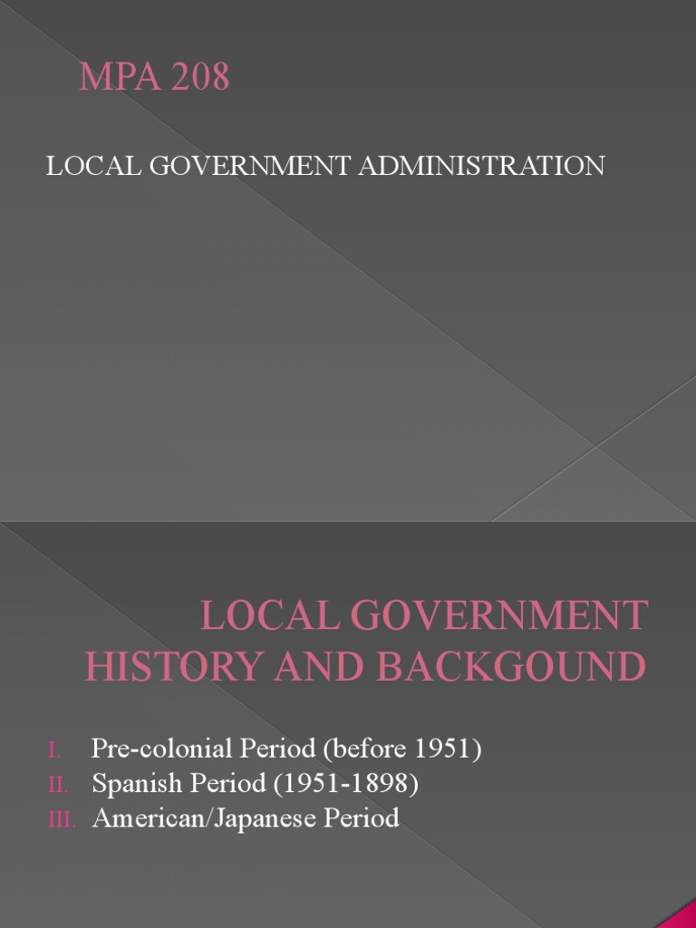 Local Government History and Backgound | PDF | Philippines | Former ...